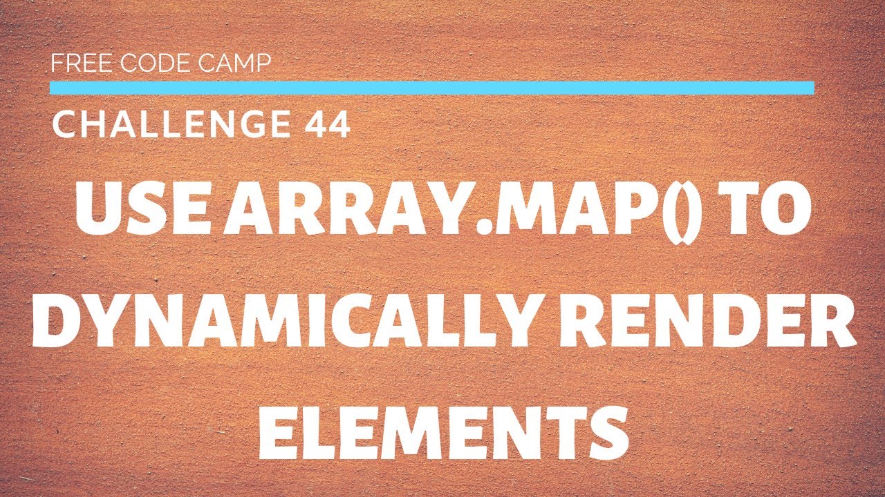Free Code Camp - React: Use Array.map() to Dynamically Render Elements Passed  - SOLUTION !!!