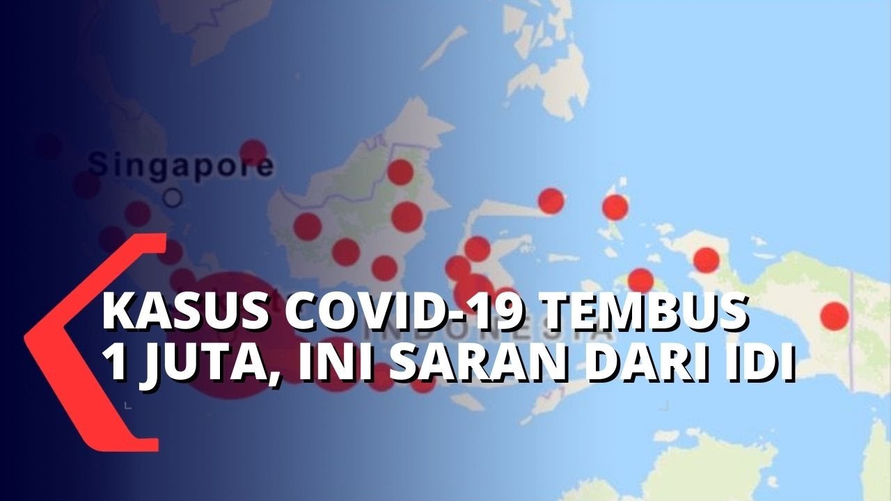 Indonesia Tembus 1 Juta Kasus Covid-19, Ini Saran dari IDI untuk Masyarakat