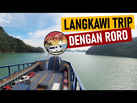 Ep1 Langkawi Campervan Trip 5H4M menaiki RORO Wantas ke Pulau Langkawi ...