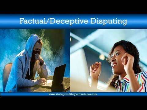 Dispute Credit Report: Deceptive Vs Factual Disputing(2023)