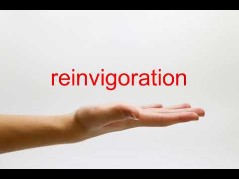 How to Pronounce reinvigoration - American English