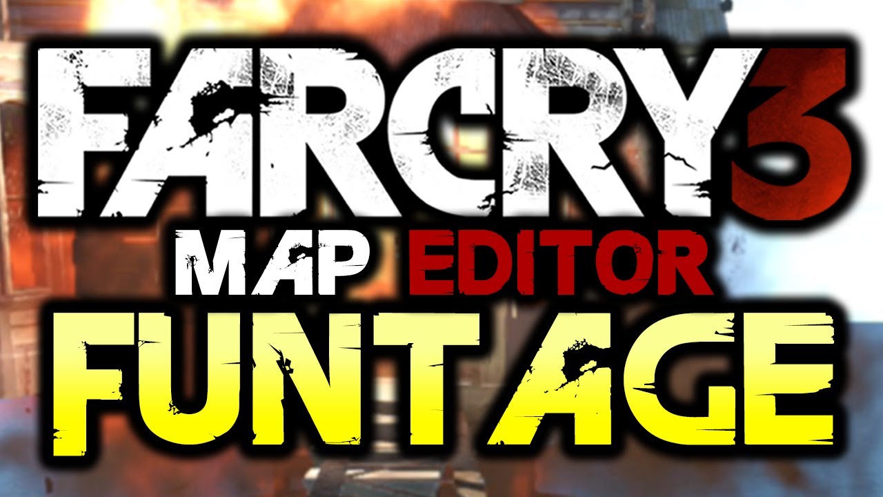 Far Cry 3: Map Editor - Funtage! - (FC3 Funny Moments)