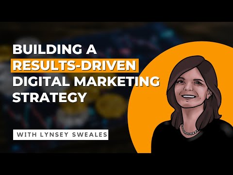 Building A Results-Driven Digital Marketing Strategy