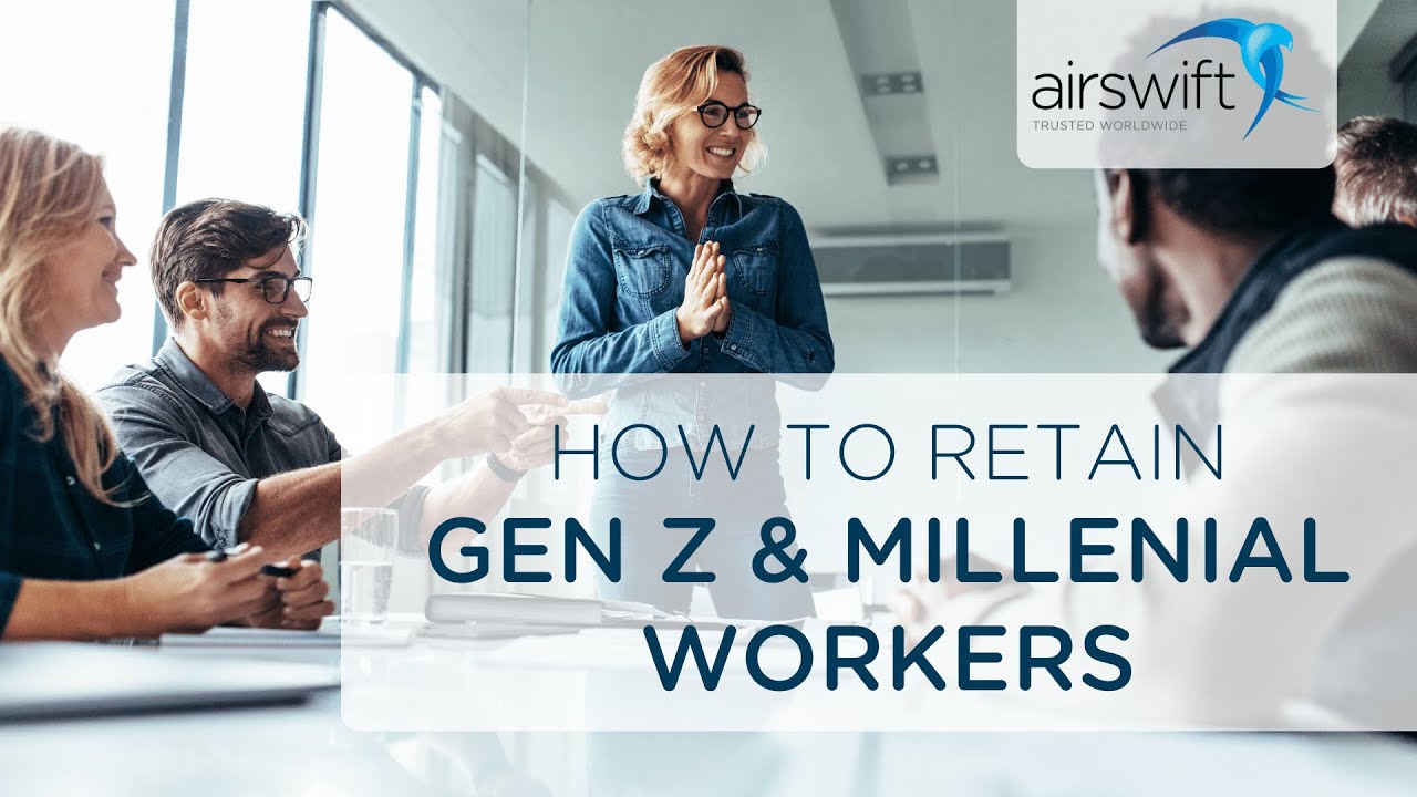 How to retain Gen Z and Millennial employees