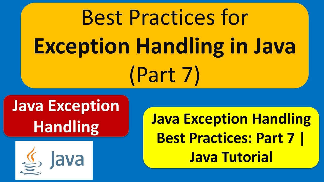 Best Practices for Exception Handling in Java (Part 7) | Java Tutorial