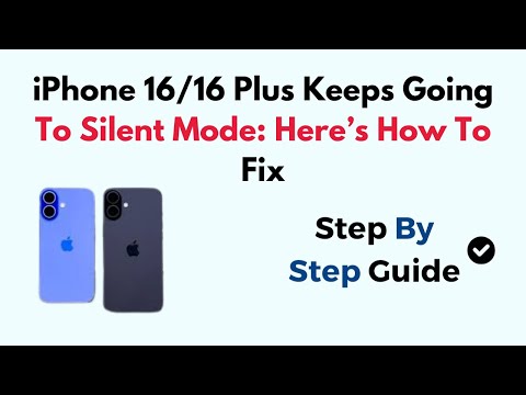 iPhone 16/16 Plus Keeps Going To Silent Mode: Here’s How To Fix
