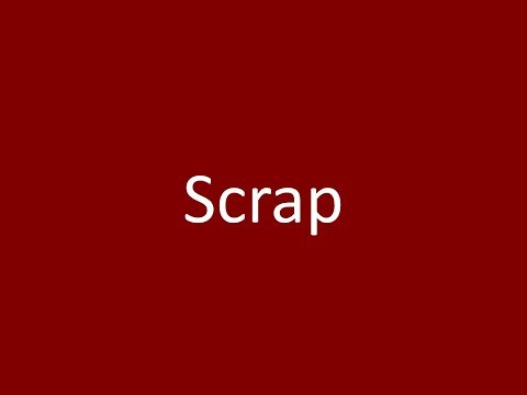Scrap