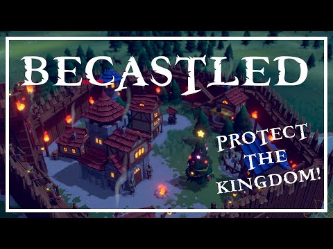 The CASTLE Must Not Fall! - Becastled - Strategy City Building Game