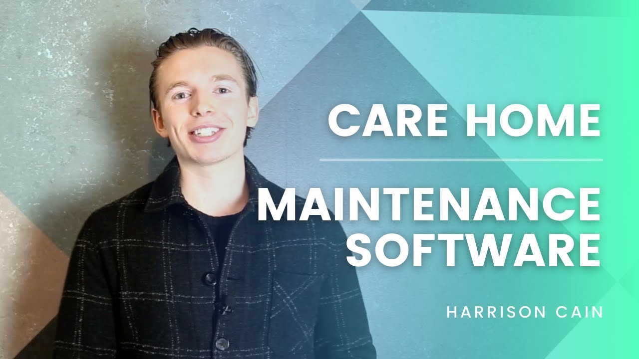 Care Home: Maintenance Management Software