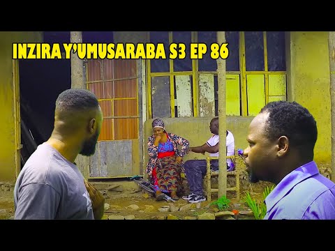INZIRA Y'UMUSARABA S3 EP86 (KAMARADE na EMILE basanzeyo RUGEMA na MAMA IRIBAGIZA barabibonera bombi)