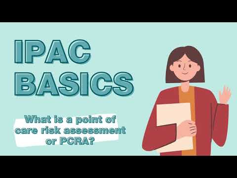 IPAC Basics - What is a Point of Care Risk Assessment (PCRA)?