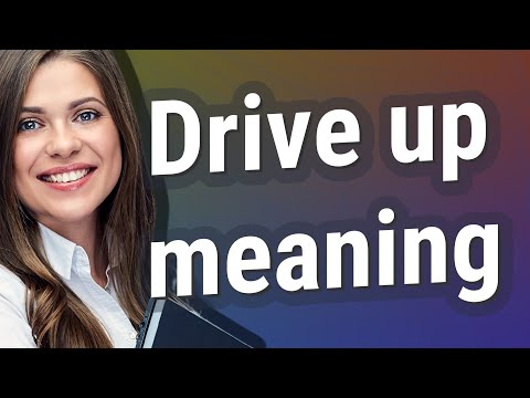 Drive up | meaning of Drive up