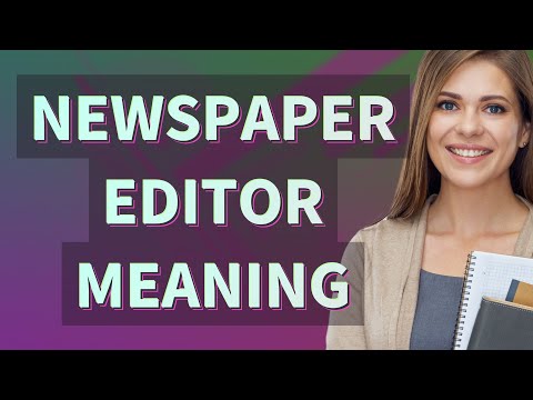 Newspaper editor | meaning of Newspaper editor