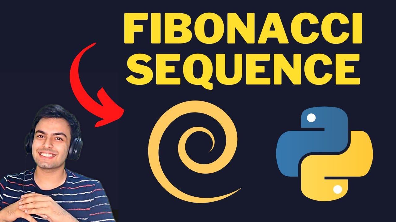 PRINT 'n' TERMS OF THE FIBONACCI SEQUENCE | Project Python | Range()