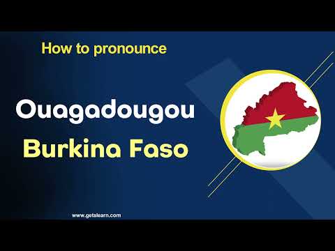 How to Pronounce Ouagadougou in English Correctly