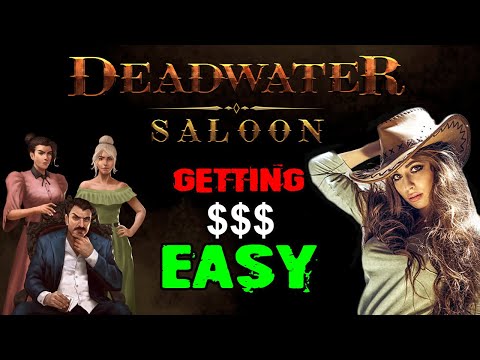 Steam Community :: Video :: Deadwater Saloon how to get tons of money early and gain profit easy ...