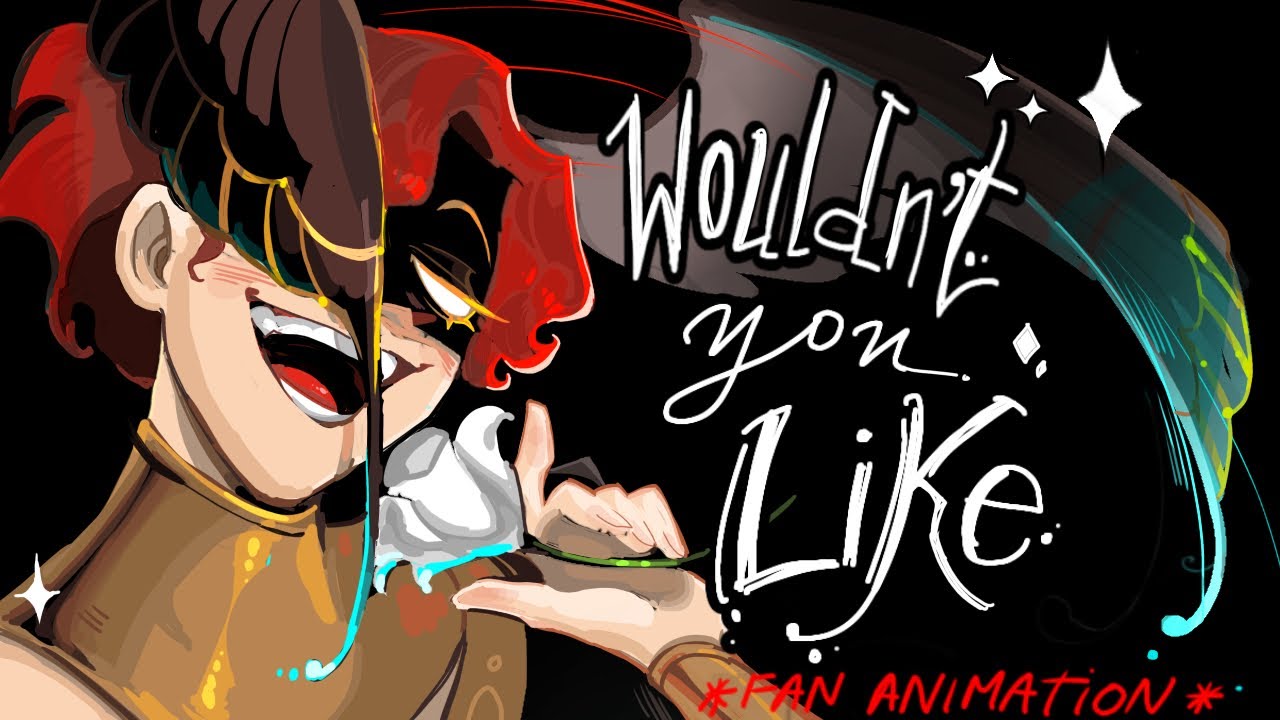 Wouldn’t You Like (Fan Animation) | EPIC the musical