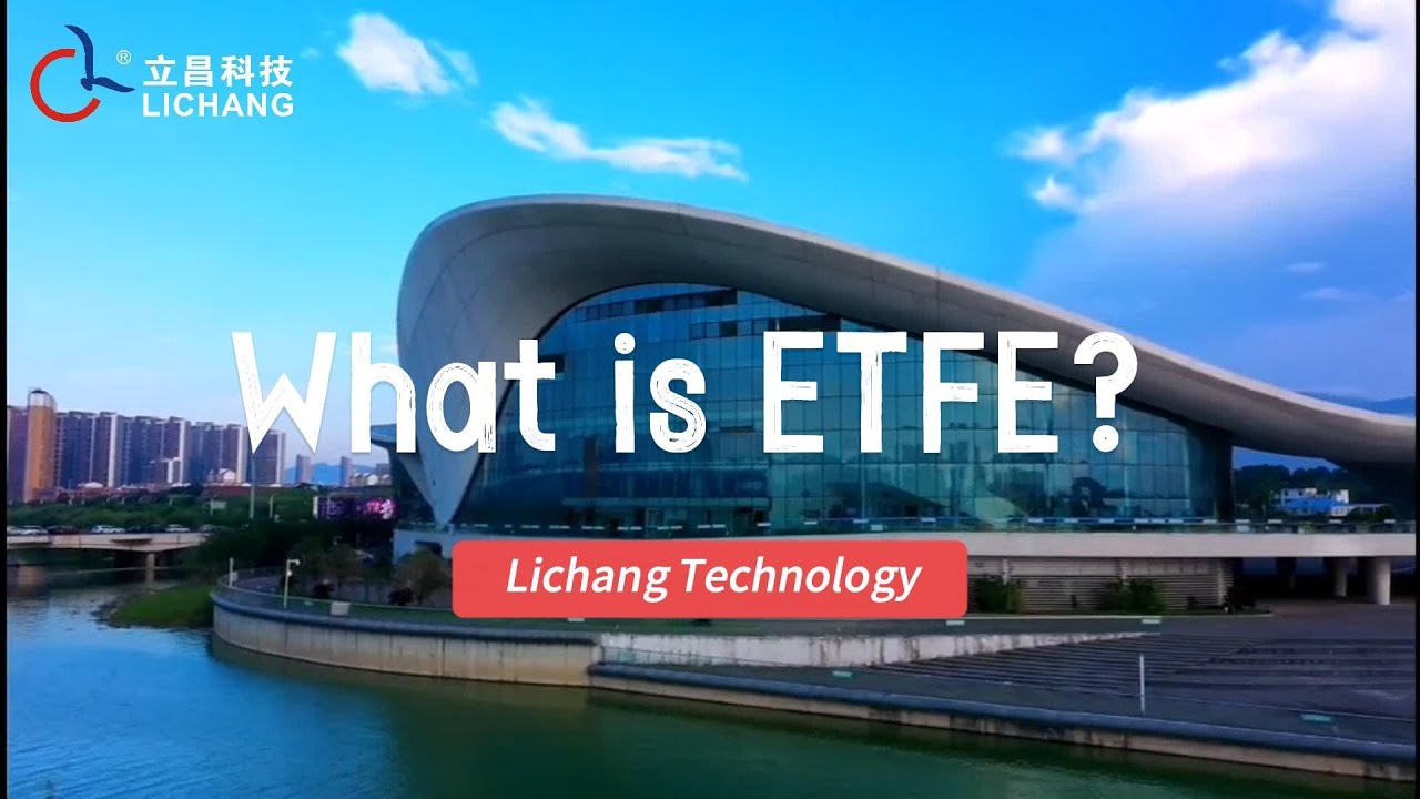 What is ETFE material?