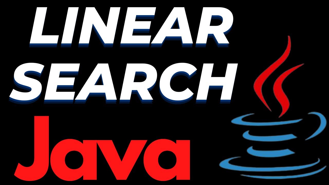 Linear search program in Java | Search number in an array algorithm