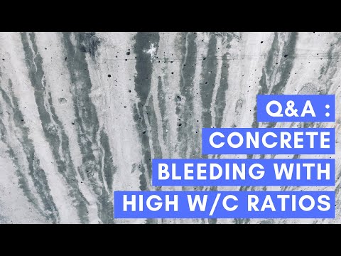 Q&A: Concrete Bleeding with High Water to Cement Ratios - Vlog 357