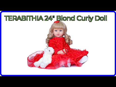 REVIEW (2025): TERABITHIA 24" Blond Curly Doll. ESSENTIAL details.