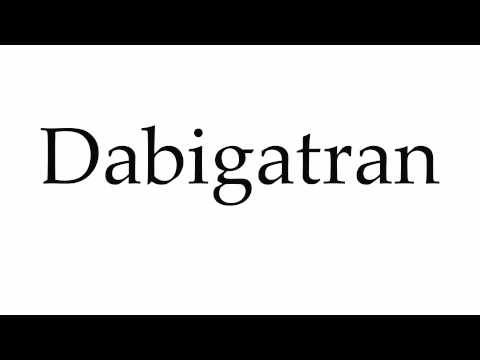 How to Pronounce Dabigatran