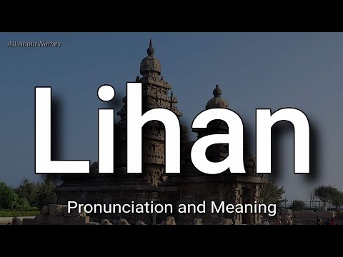 Lihan - Pronunciation and Meaning