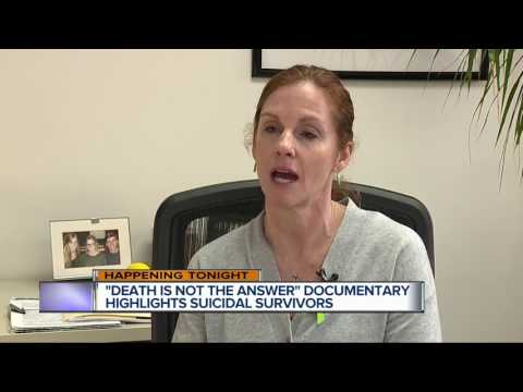 'Death is not the Answer' documentary highlights suicidal survivors