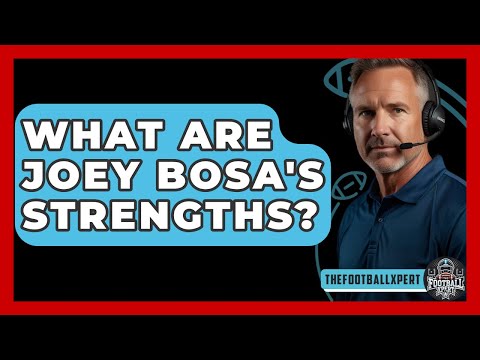 What Are Joey Bosa's Strengths? - The Football Xpert