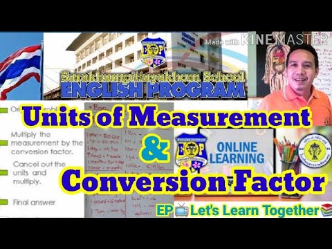 Units of Measurement || Conversion Factor || Hosted by Ajarn John || EP SPK Virtual Class