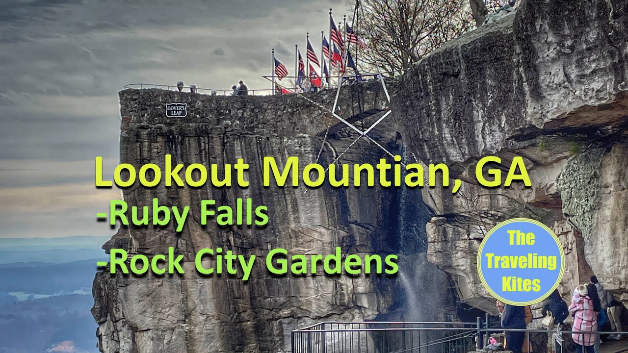 Lookout Mountain | Ruby Falls | Rock City Gardens