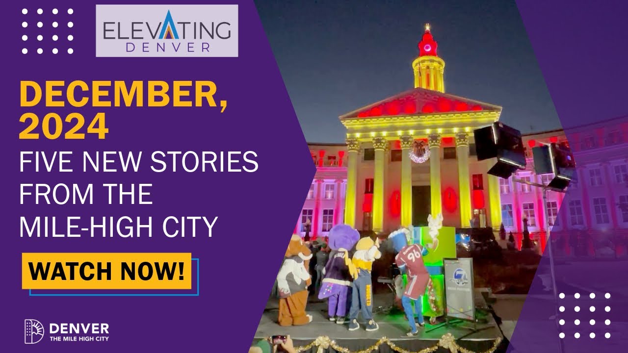 ELEVATING DENVER, DECEMBER 2024