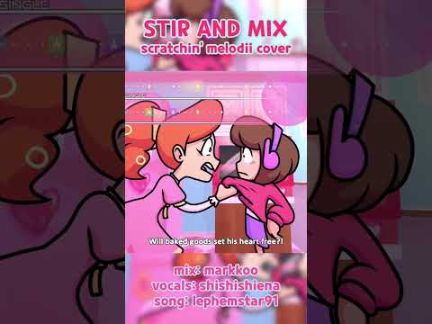 stir & mix / scratchin' melodii ★ ver. @shishishiena & @markkoo #shorts