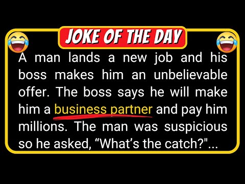 🤣 THE BEST JOKE OF THE DAY! - A man lands a new job and his boss makes him an irrefutable offer...