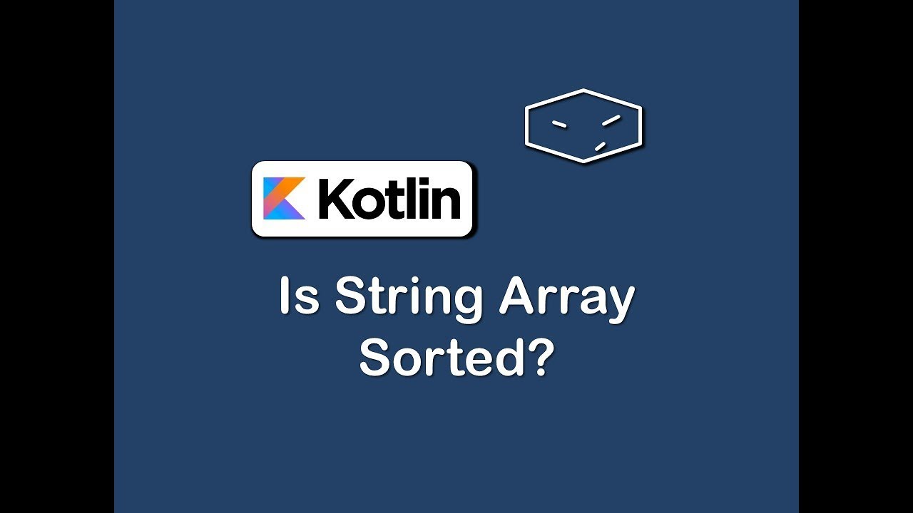 is string array sorted in kotlin