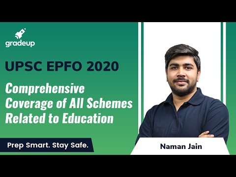 UPSC EPFO 2020: Comprehensive Coverage of All Schemes Related to Education || Current Affairs