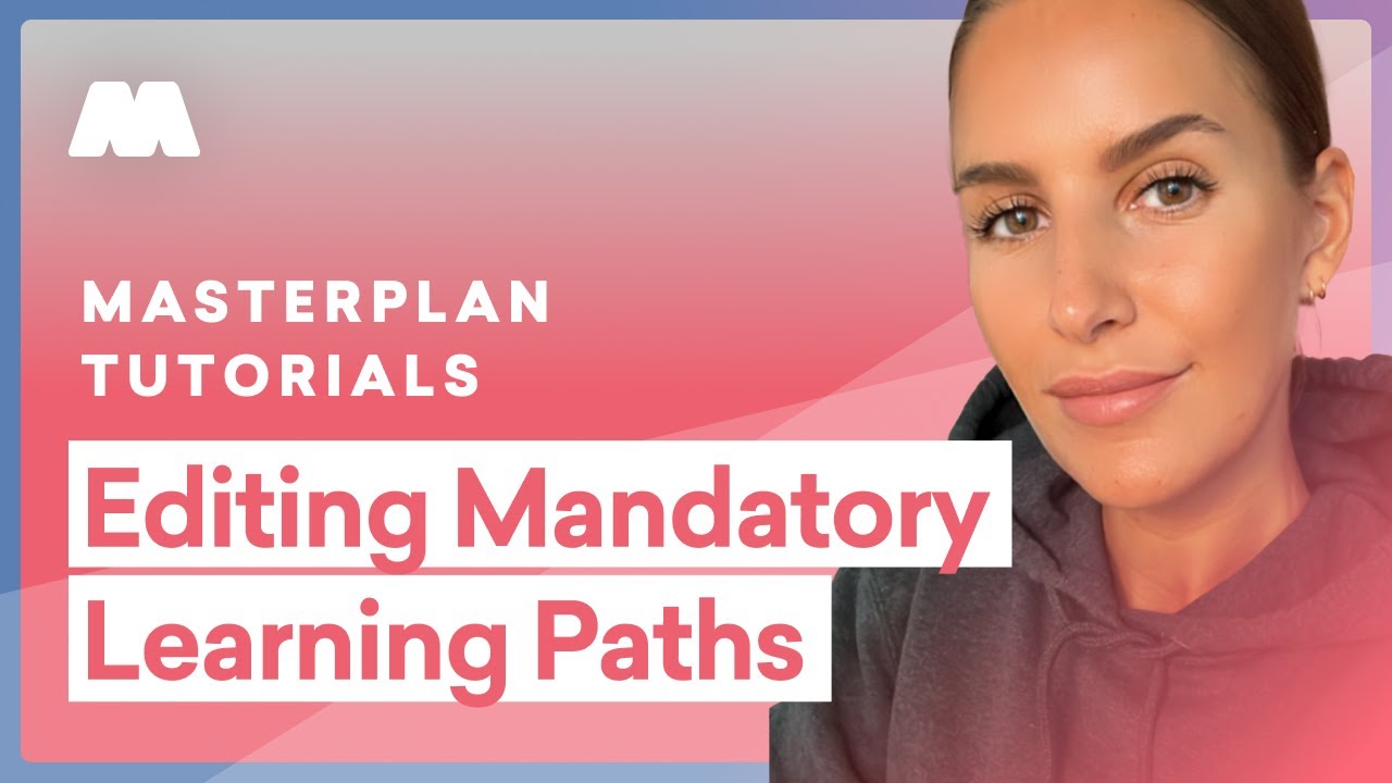 Masterplan Tutorials: Editing Mandatory Learning Paths