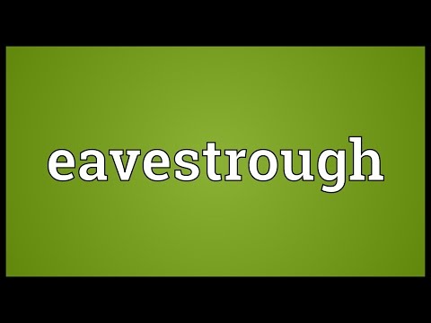 Eavestrough Meaning