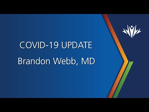 COVID-19 | Community Update with Dr. Brandon Webb
