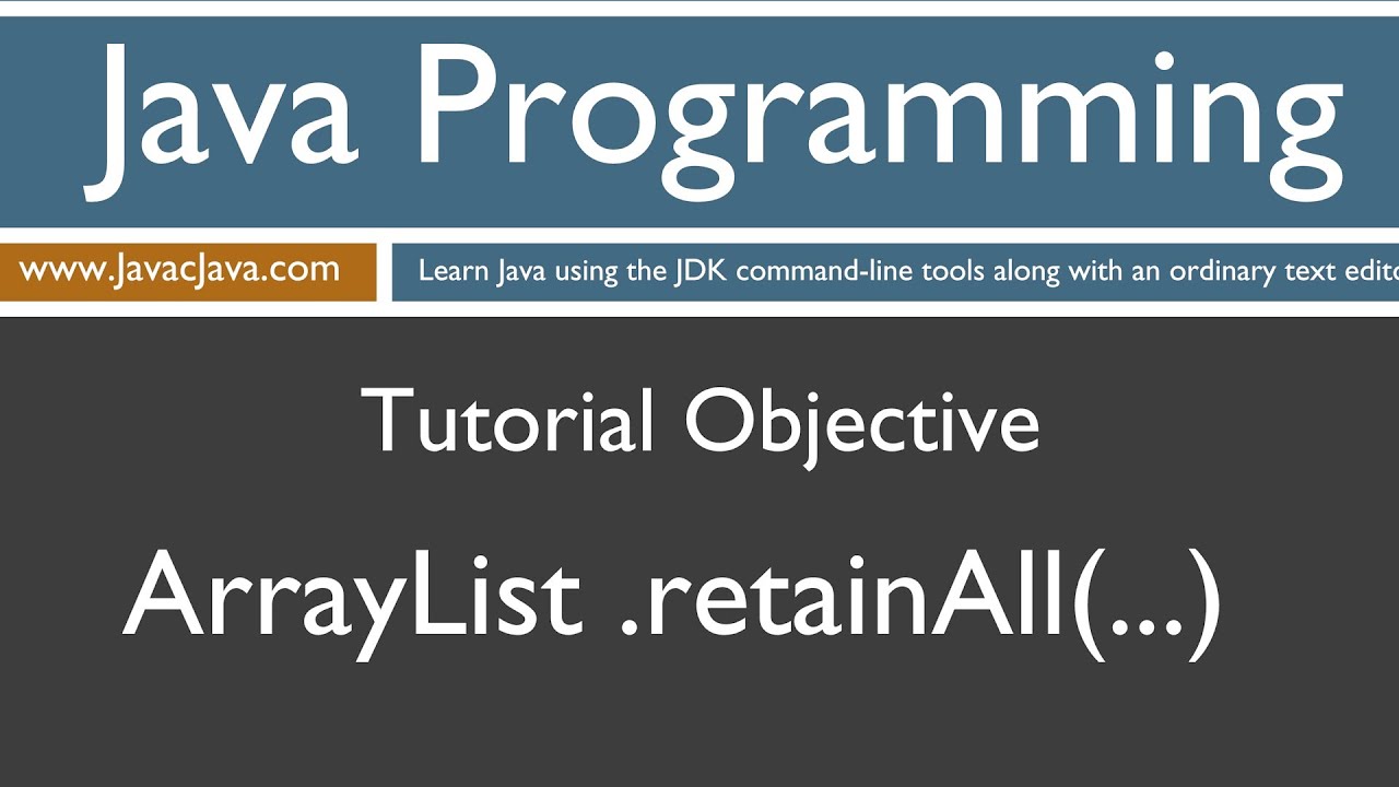 Learn Java Programming - ArrayList retainAll Method Tutorial