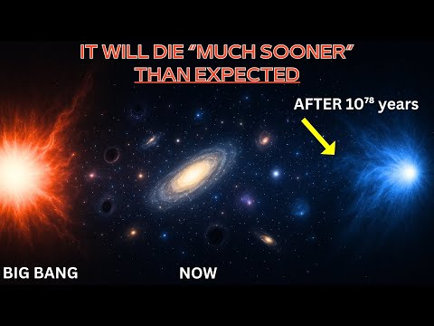 The Universe Has a New Expiration Date (and It's Sooner Than You Think)