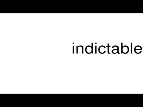 How to pronounce indictable