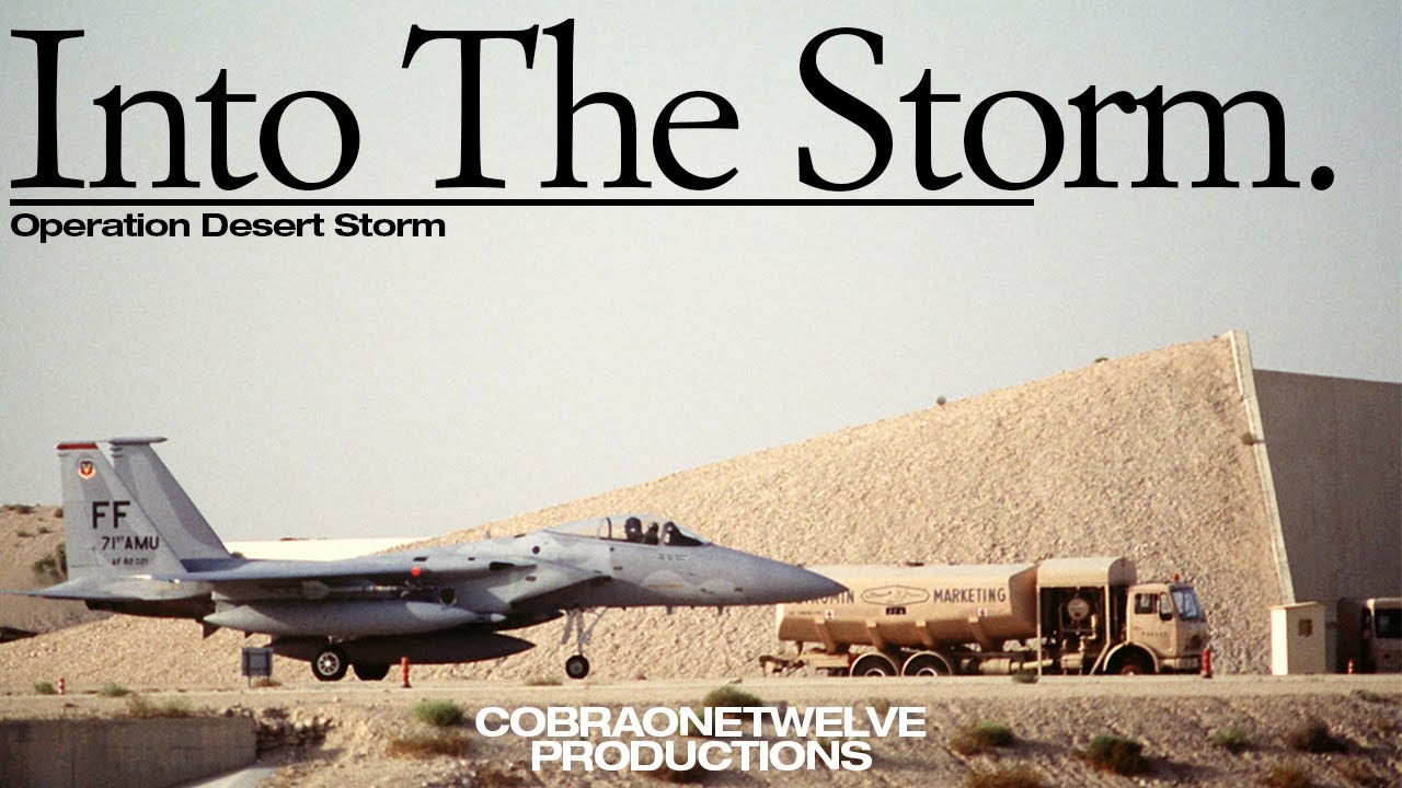 INTO THE STORM | Operation Desert Storm