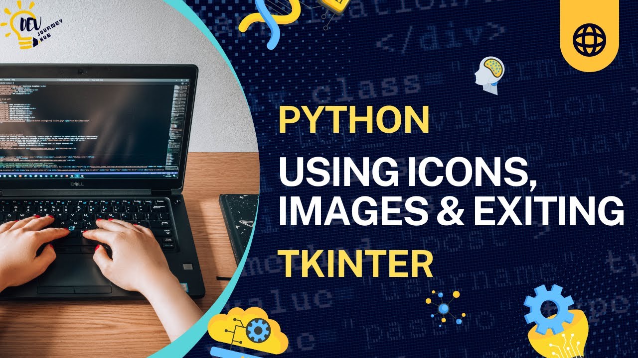 Working with Icons, Images, and Exit Buttons in Tkinter - Python Tkinter GUI #6