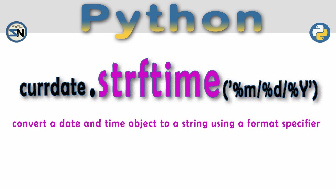 Python - How to use strftime(), to format date and time values.