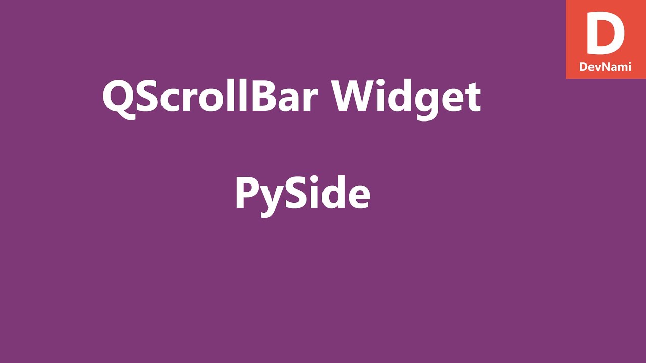 PySide Scroll Bar Widget QScrollBar