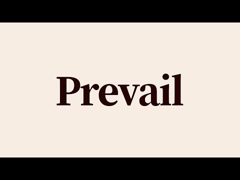 Prevail Meaning and Pronunciation