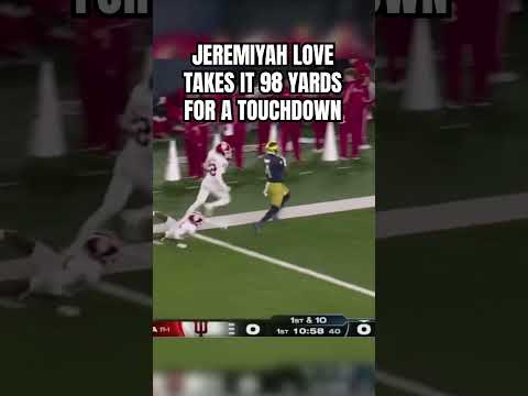 JEREMIYAH LOVE TAKES IT 98 YARDS FOR A TOUCHDOWN