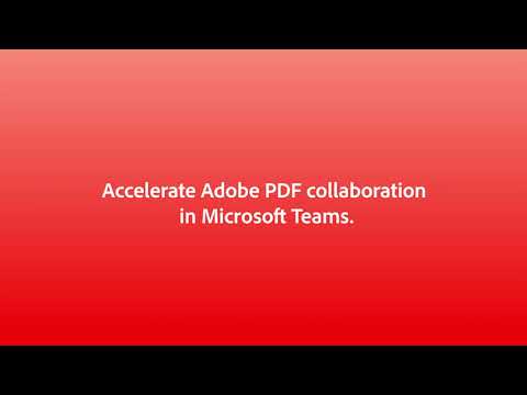 Adobe Acrobat for Microsoft Teams | Adobe Acrobat