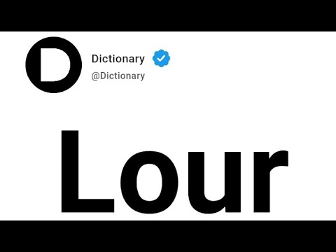 Lour Meaning In English